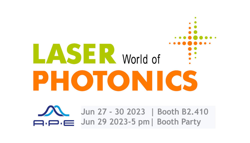 The LASER World of Photonics conference ... - APE